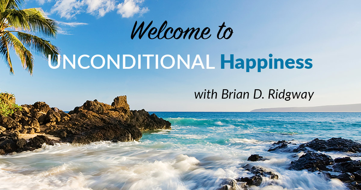 Unconditional Happiness